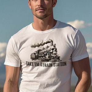 Take 'em to the Train Station T-shirt Unisex Western Vintage Train ...