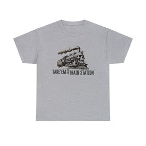 Take 'em to the Train Station T-shirt Unisex Western Vintage Train ...