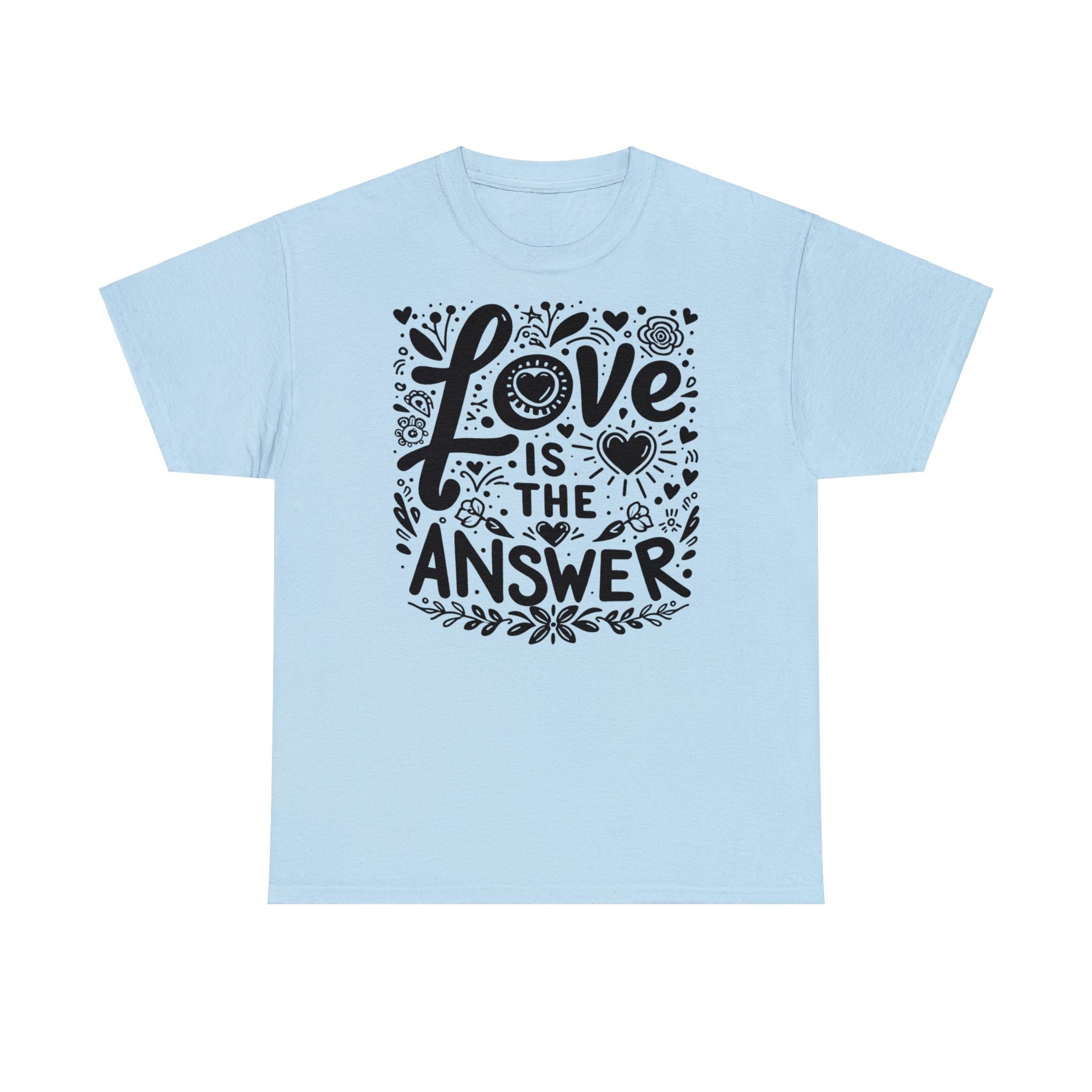 Unisex T-shirt Love Ist the Answer Statement Motto Inspiration Freundschaft Herz Botschaft LGB ...