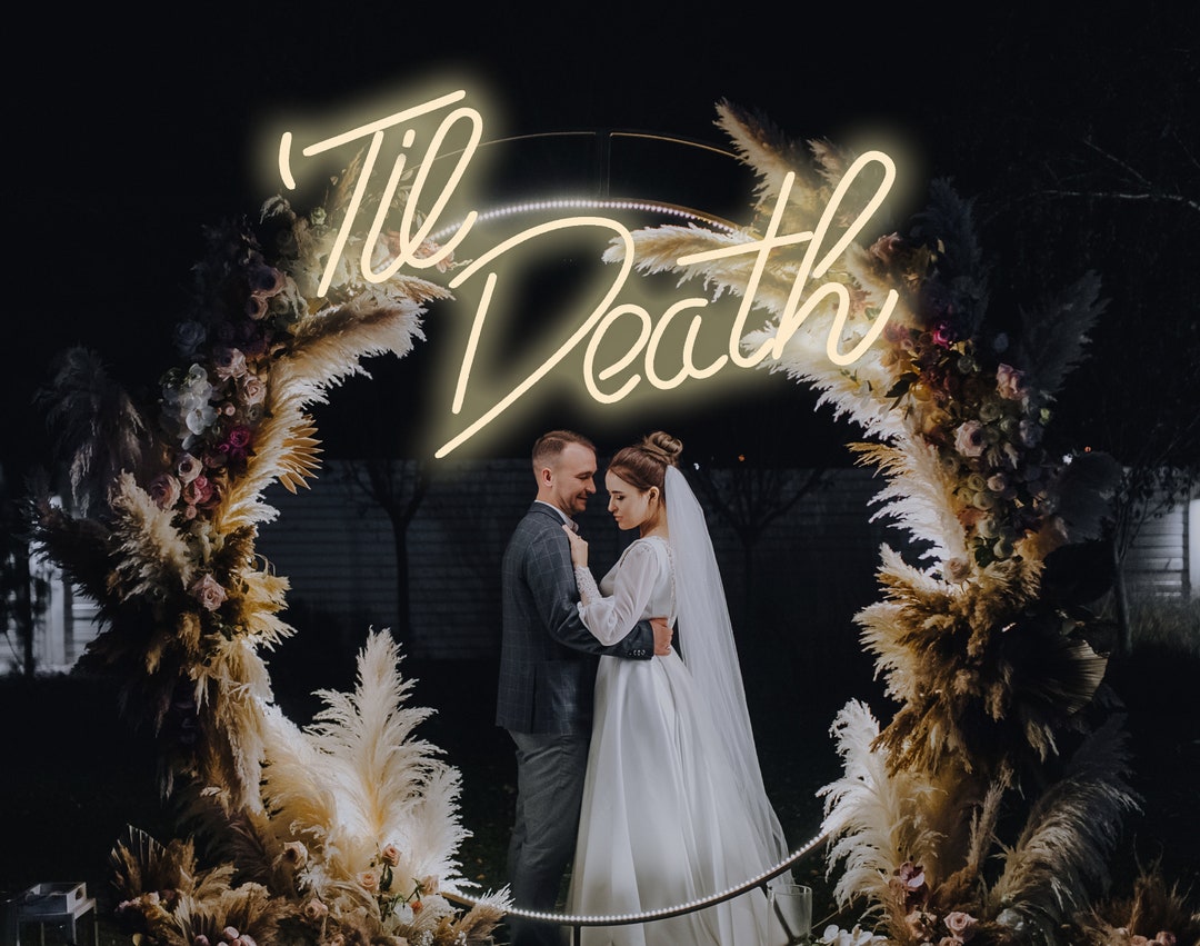 Til Death Neon Sign, Battery Operated Neon Sign, Battery Powered Neon ...