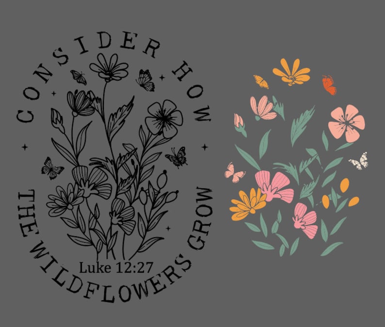 Bible Verse Svg, Consider How the Wildflowers Grow Luke 12:27, Retro ...