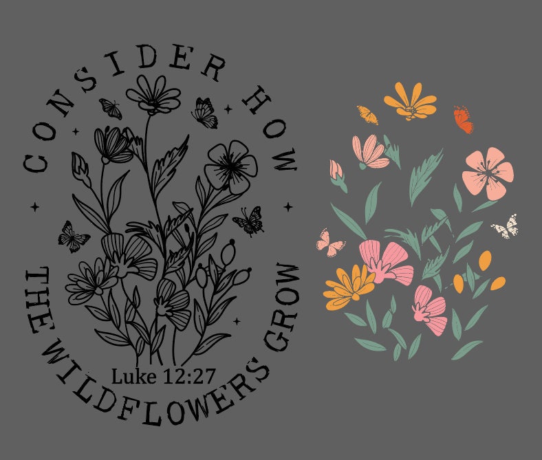 Consider How the Wildflowers Grow Svg Png, Bible Verse Luke 12:27 ...