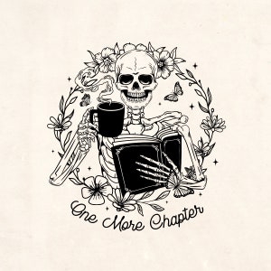 One More Chapter Svg, Skeleton Reading a Book, Funny Skeleton, Skeleton ...