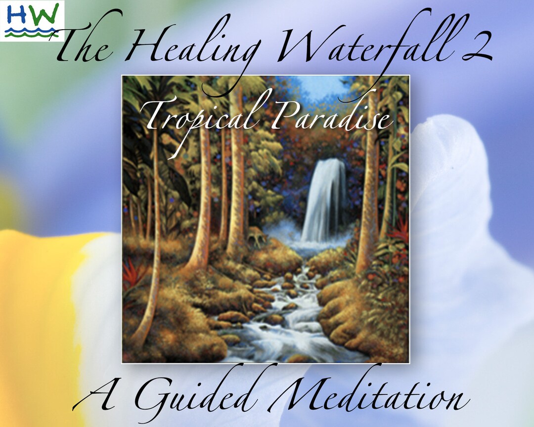 The Healing Waterfall II Guided Meditation / Relaxing MP3 Download ...