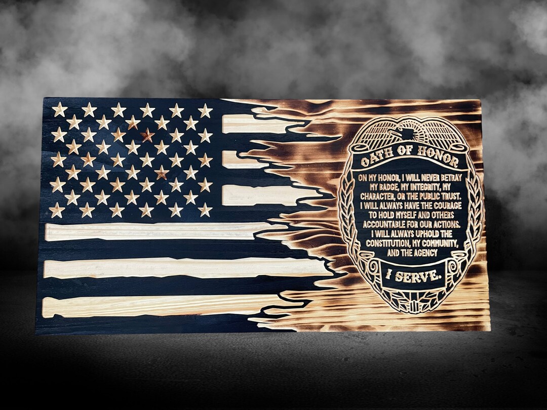 Tattered Oath of Honor Wooden Law Enforcement Flag A Symbol of Respect ...