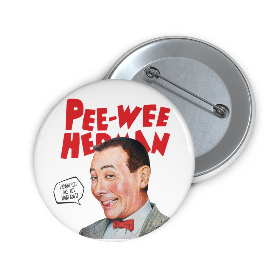 Pee-wee Herman, I Know You Are Pin Button - Etsy