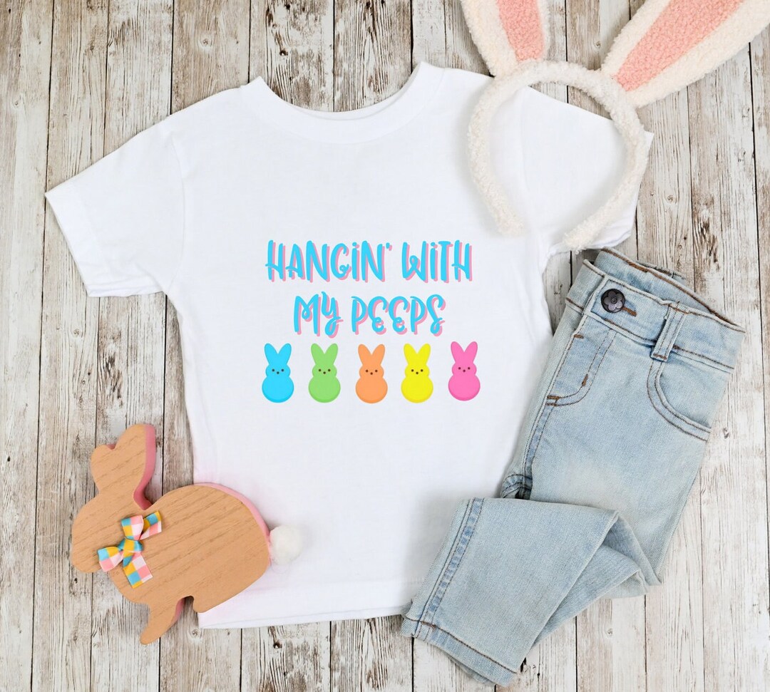Hangin' With My Peeps Kids Shirt, Easter Shirt for Kids, Matching ...