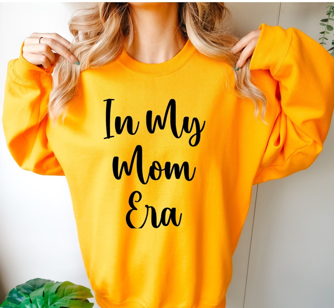 In My Mom Era Funny Mom Life Sweatshirt Gift Baby Shower Gift New Mom ...