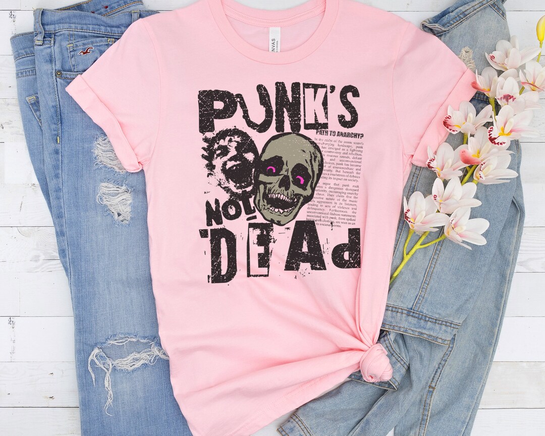 Punk's Not Dead Unisex T-shirt Punk Rock Rock Shirts Punks Hardcore ...