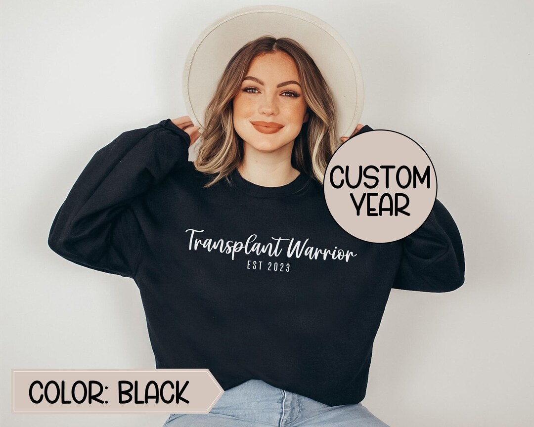 Custom Transplant Warrior Sweatshirt, Transplant Rebirthday, Transplant ...