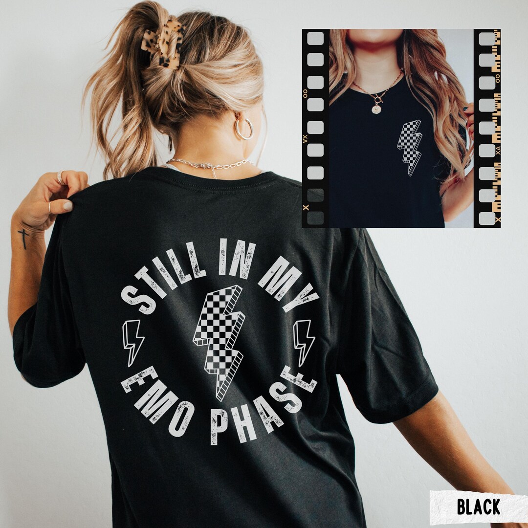 Elder Emo Shirt, Still in My Emo Phase Shirt, It Was Never a Phase ...