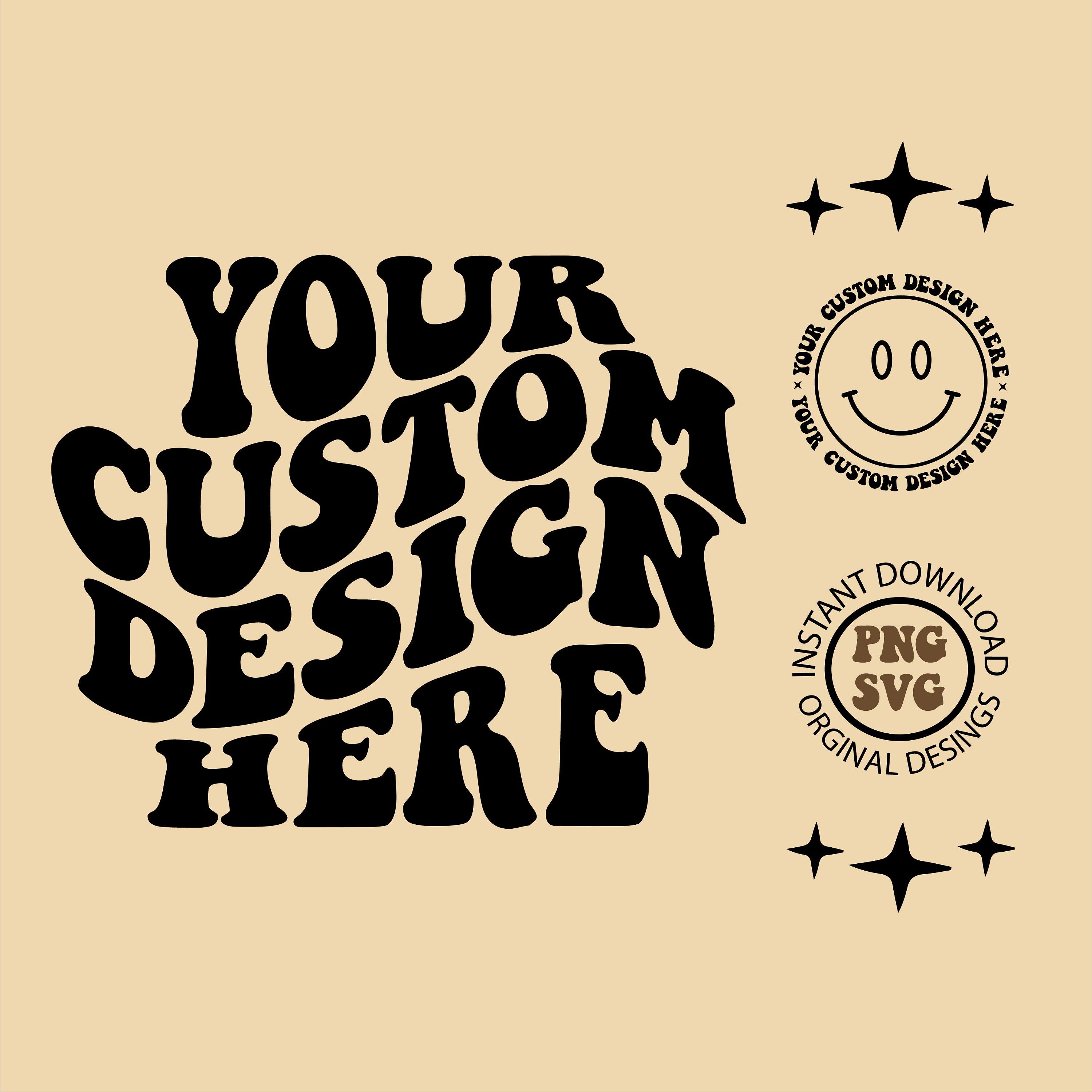 Your Design Here, Your Design Here SVG, Your Design Here Png, Custom ...