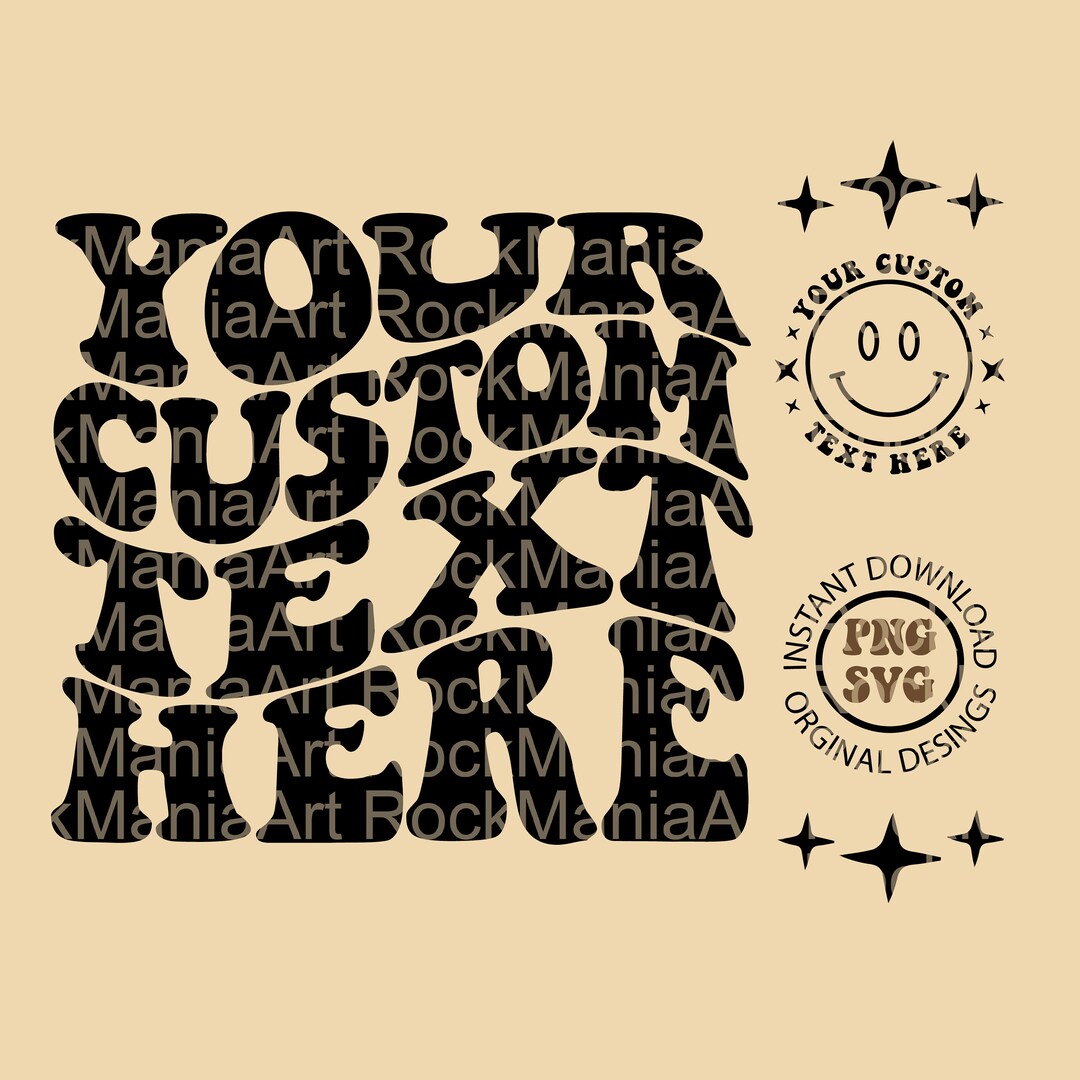 Your Custom Text Here, Your Custom Text Here SVG, Your Custom Text Here ...