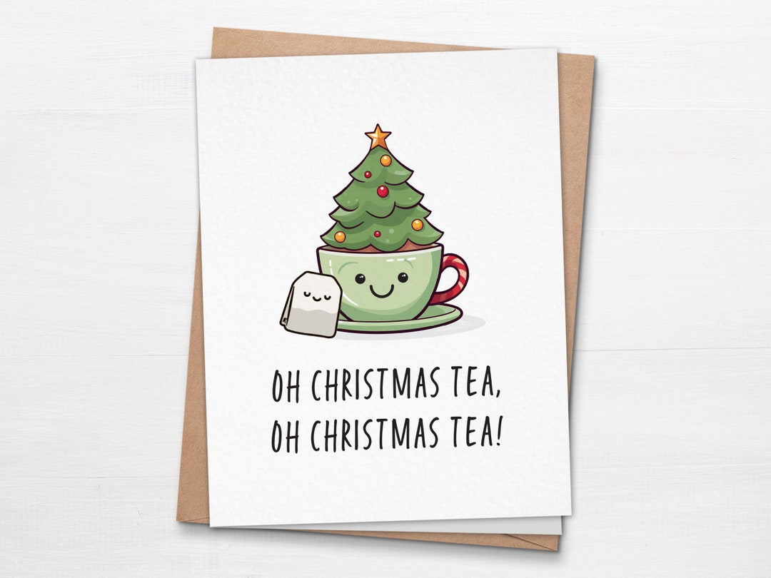 Funny Tea Christmas Card – “oh Christmas Tea” – Cute Holiday Card for ...
