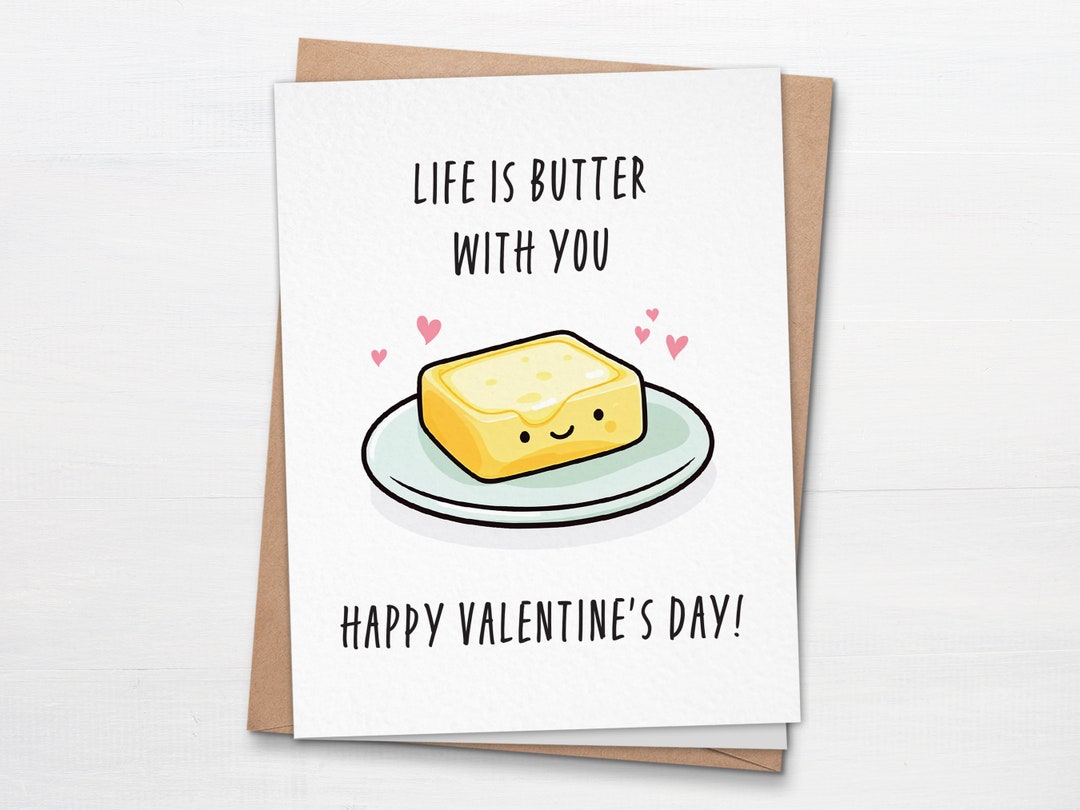 Funny Valentine’s Day Card – “life is Butter With You” – Cute Food Pun ...