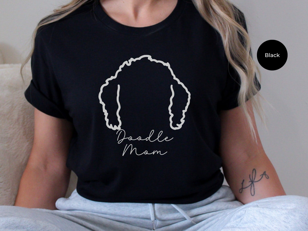 Doodle Mama, Doodle Mom Shirt, Doodle Owner Shirt, Doodle T Shirt, Gift ...