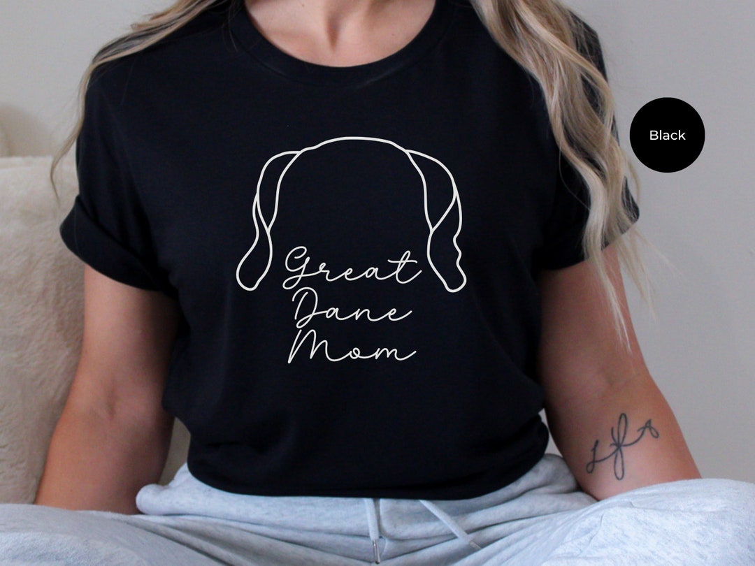 Great Dane Mama, Great Dane Mom Shirt, Great Dane Owner Shirt, Great ...