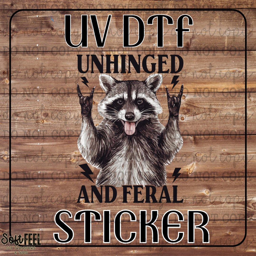 Unhinged and Feral Kids - UVDTF Decal Ready to Use Fun Stickers - Etsy