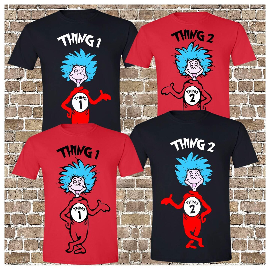 Thing 1 Thing 2/ 4 Files/ for Red or Black Shirt/ Dr. Seuss/ Thing 1 ...