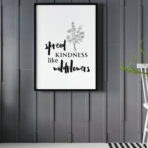 Spread Kindness Like Wildflowers - Wall Decor - Digital Print ...