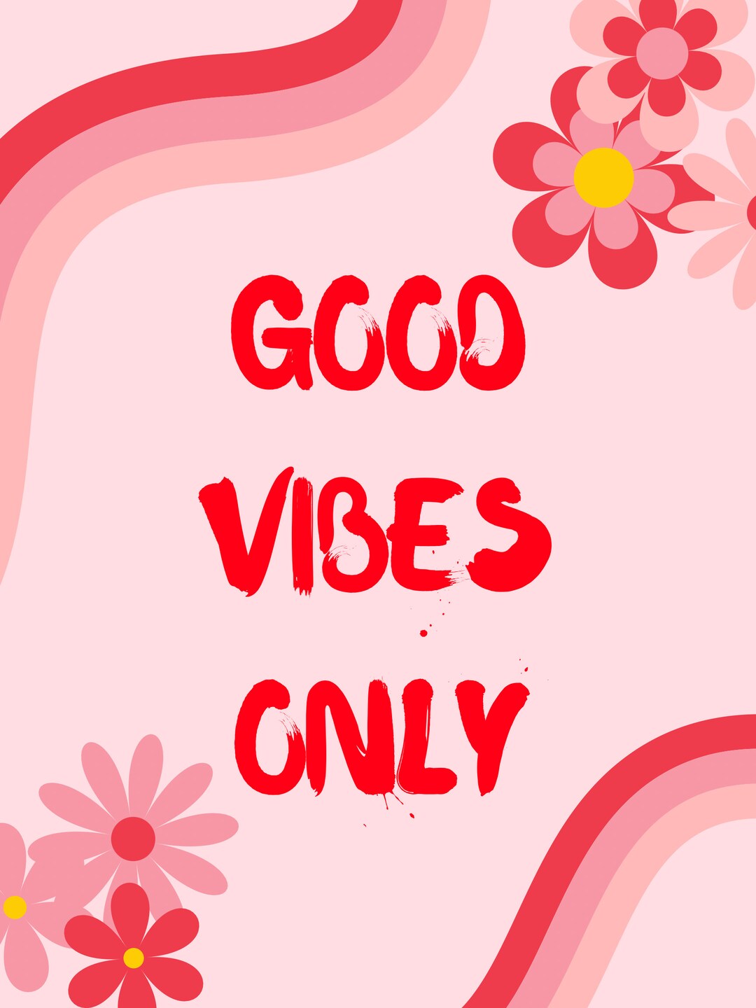 Digital Motivational Poster: Good Vibes Only! Perfect for Wall Art ...