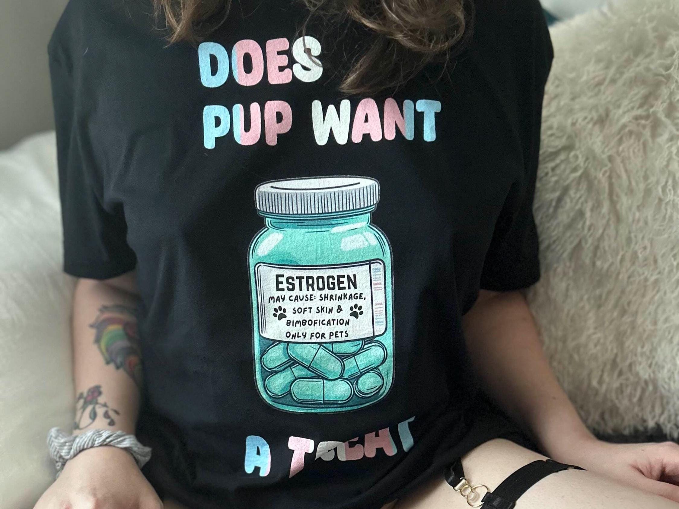 Trans Pet Estrogen Treat Tshirt Puppy Boy Puppy Play Puppygirl Tshirt ...