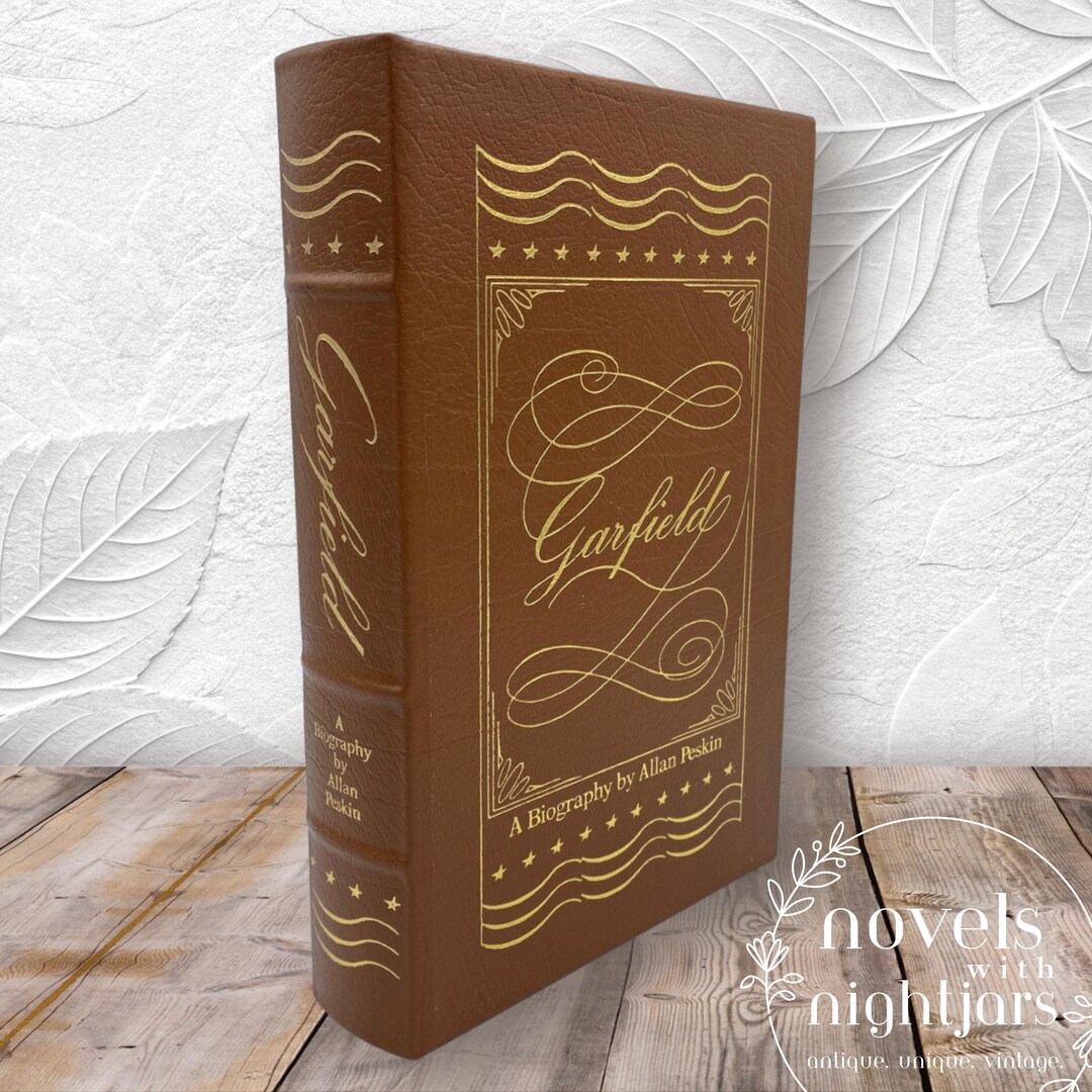 Vintage 1987 Garfield, A Biography, by Allan Peskin, Easton Press 22kt ...