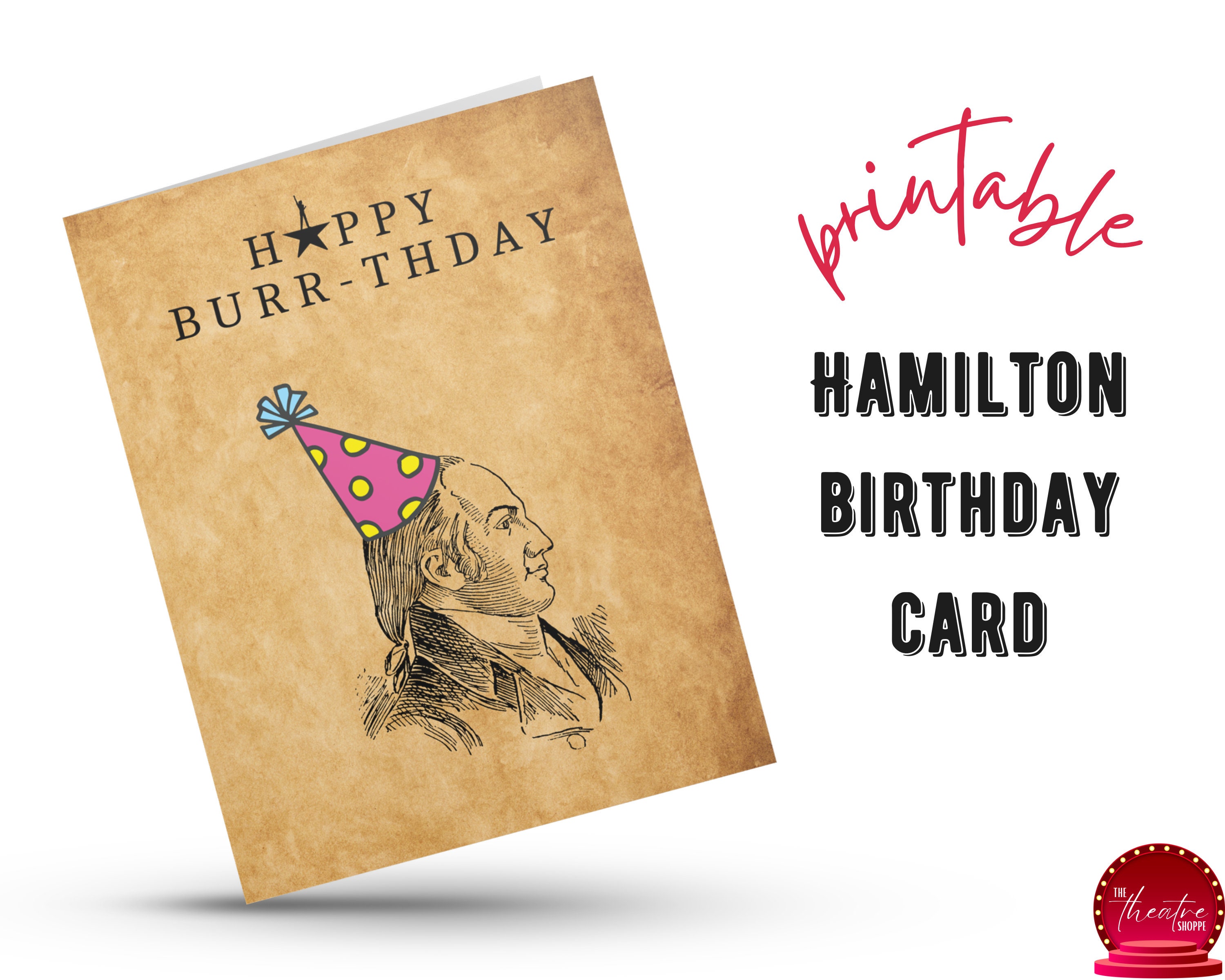 Printable Hamilton Birthday Card | Musical Theatre Pun Card | Aaron ...