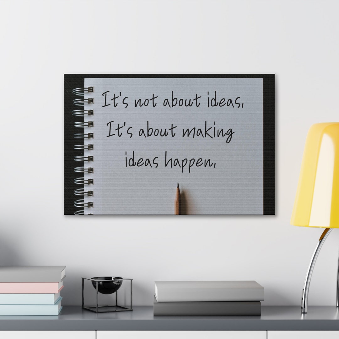 It's Not About Ideas. It's About Making Ideas Happen. 24x16 - Etsy