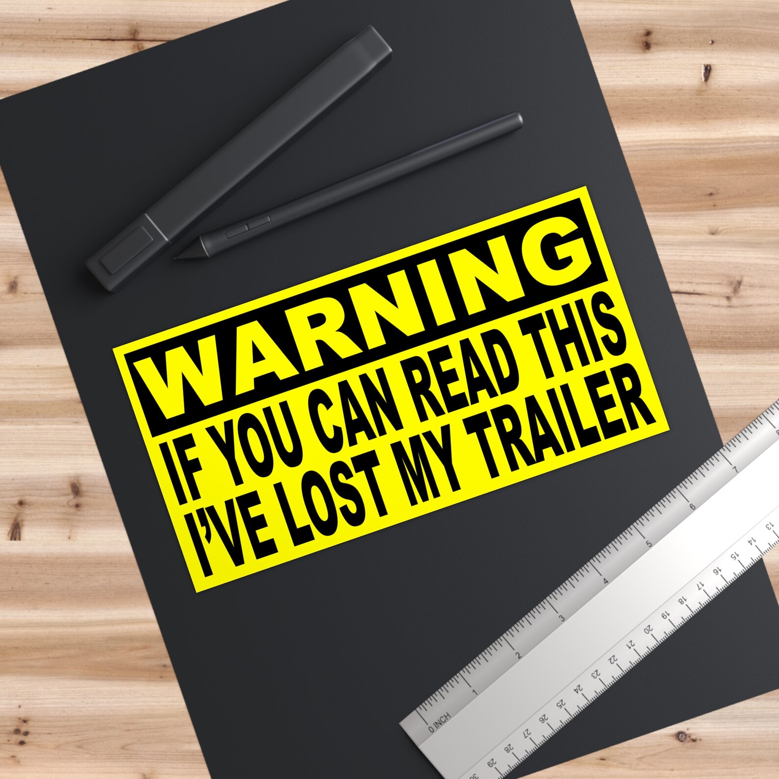 Warning, If You Can Read This I've Lost My Trailer, Funny Bumper ...