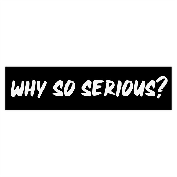 Joker Why so Serious Bumper Sticker - Etsy