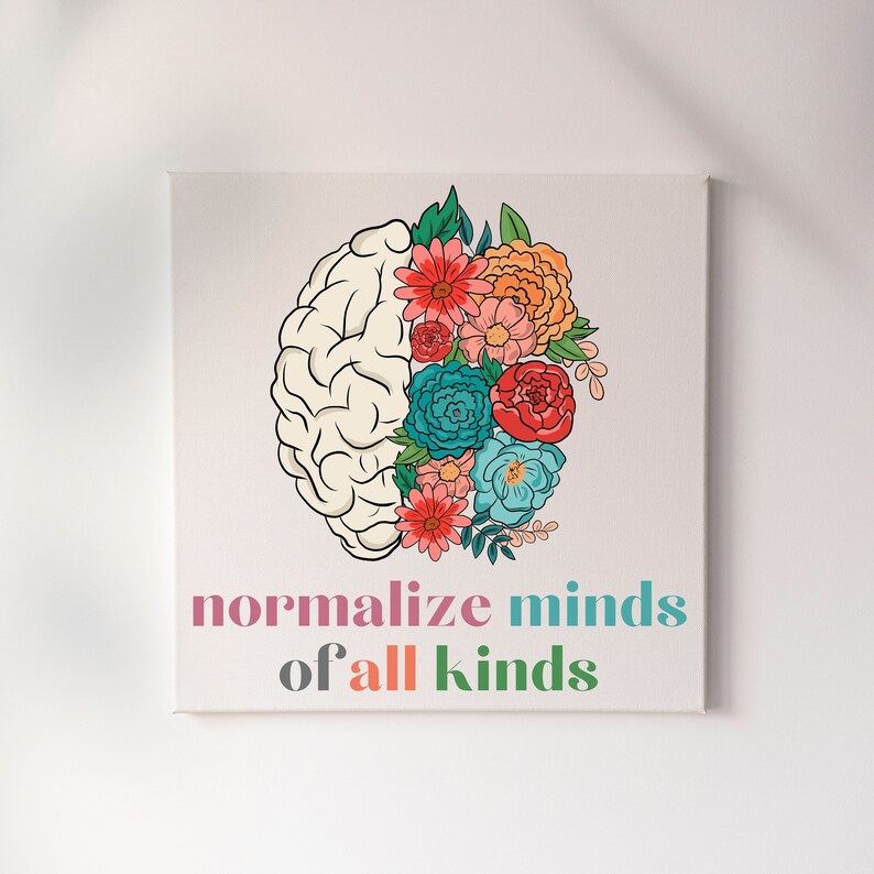 Mental Health Canvas Wall Art, Normalize Minds of All Kinds Wall Art ...