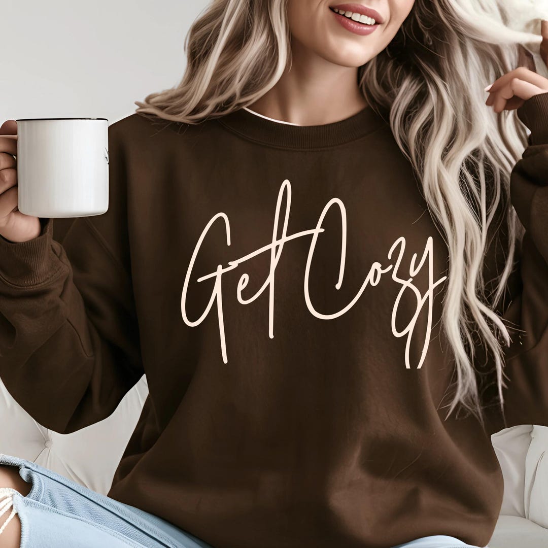 Get Cozy Fall Sweatshirt, T-shirt or Hoodie: Cozy Autumn Crewneck - Etsy