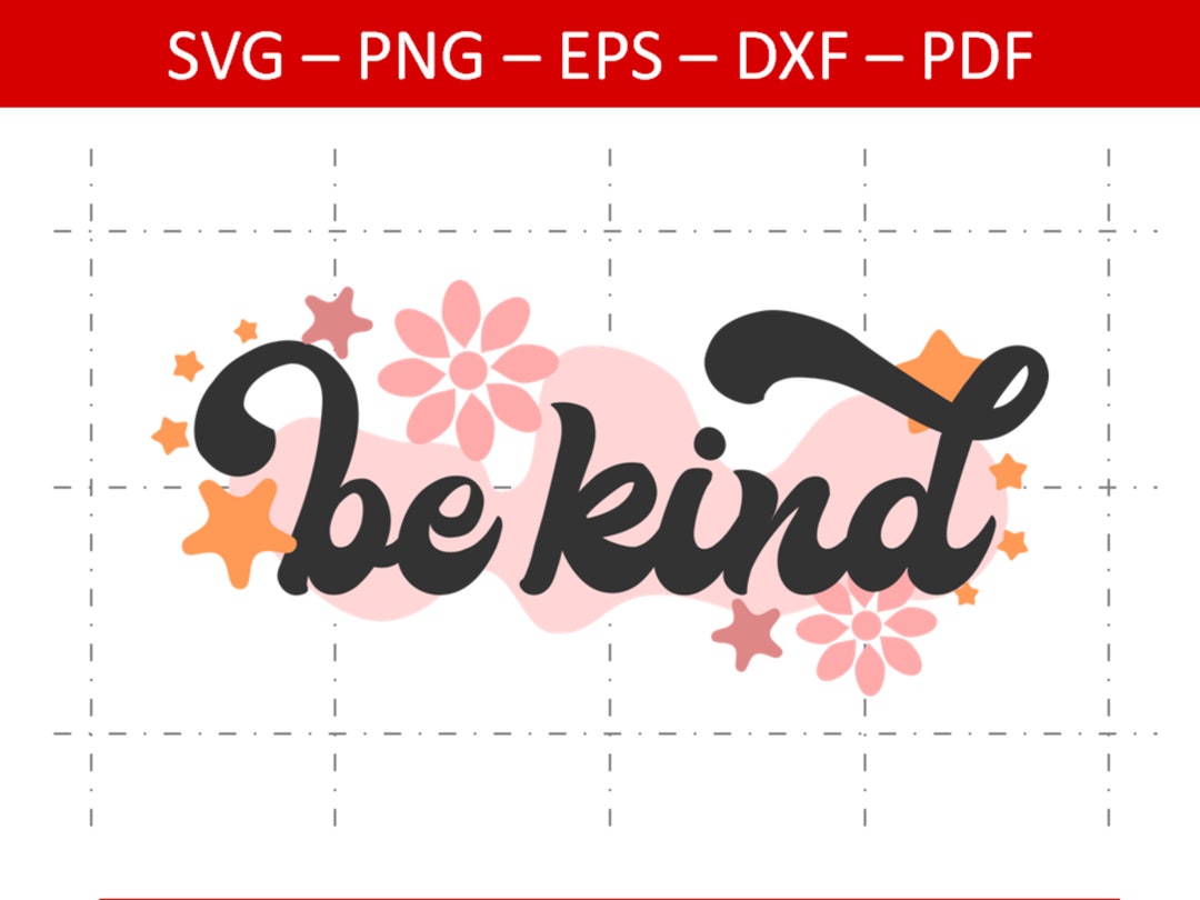 Be Kind SVG Boho Be Kind PNG Retro Be Kind Svg Kindness Svg Be Kind ...