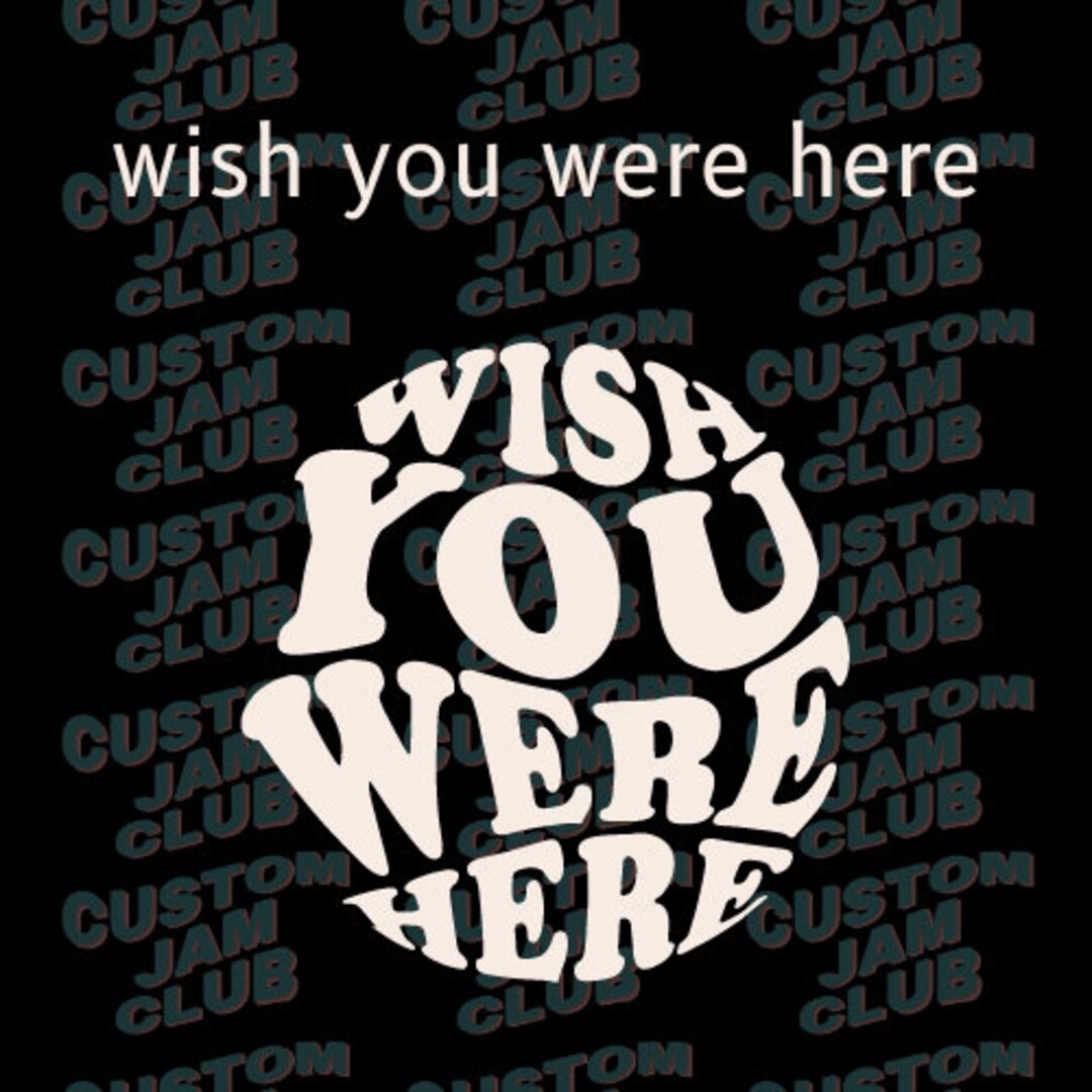 Wish You Were Here Shirt Design | Wavy Font | Available in Multiple ...