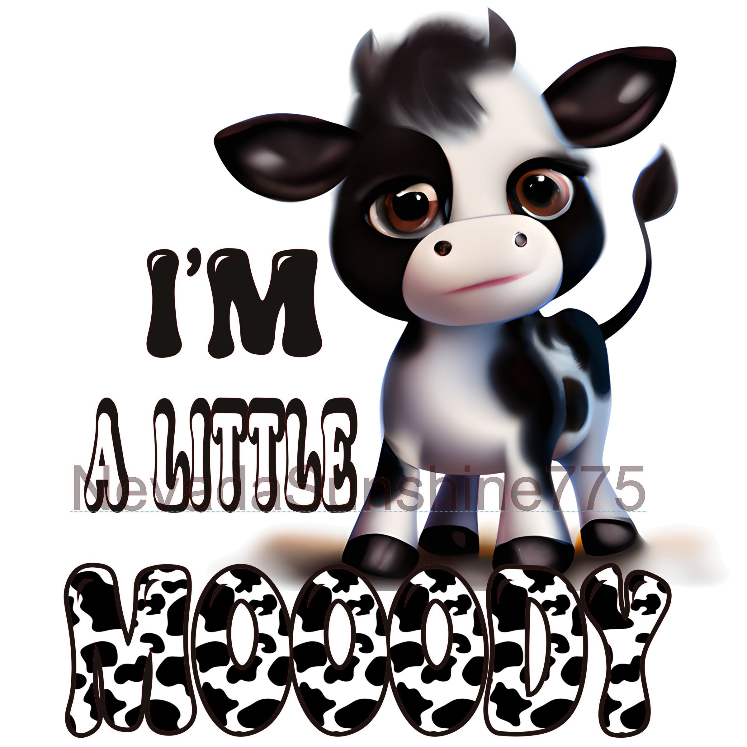 I'm a Little MOOODY With Baby Cow Digital Download PNG - Etsy Canada