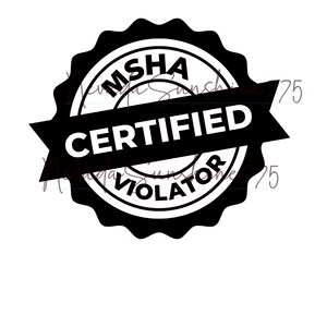MSHA Certified Violator Sublimation Digital Download PNG File - Etsy