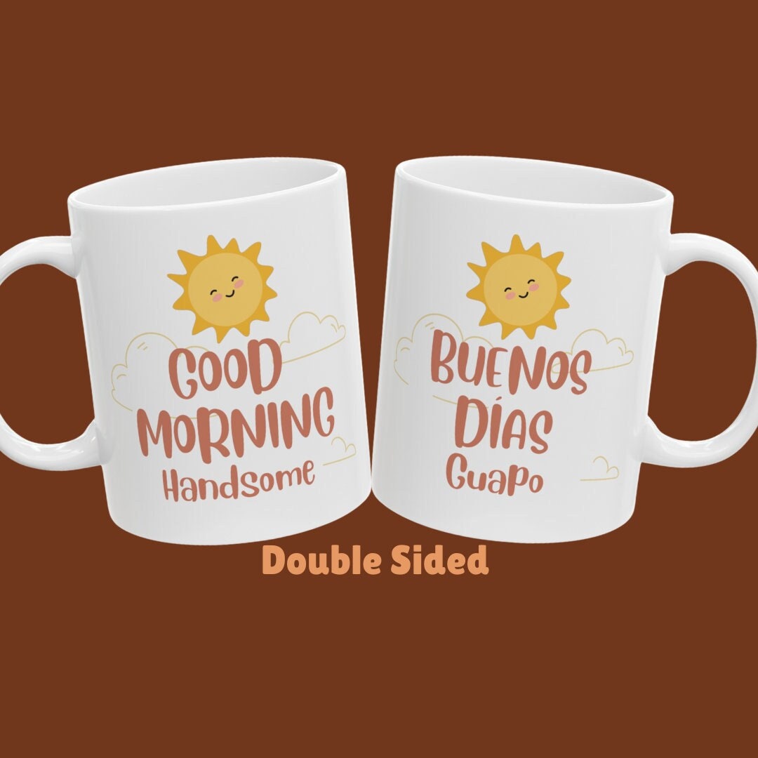 Buenos Dias Guapo Mug: Bilingual Spanish English Coffee Mug - Etsy