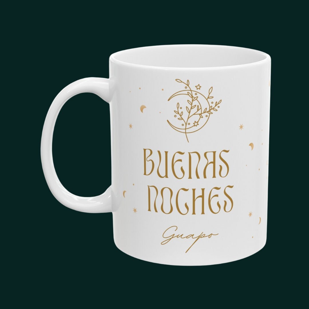 Buenas Noches Guapo Mug, Mugs in Spanish, Mug With Designs of Moon ...