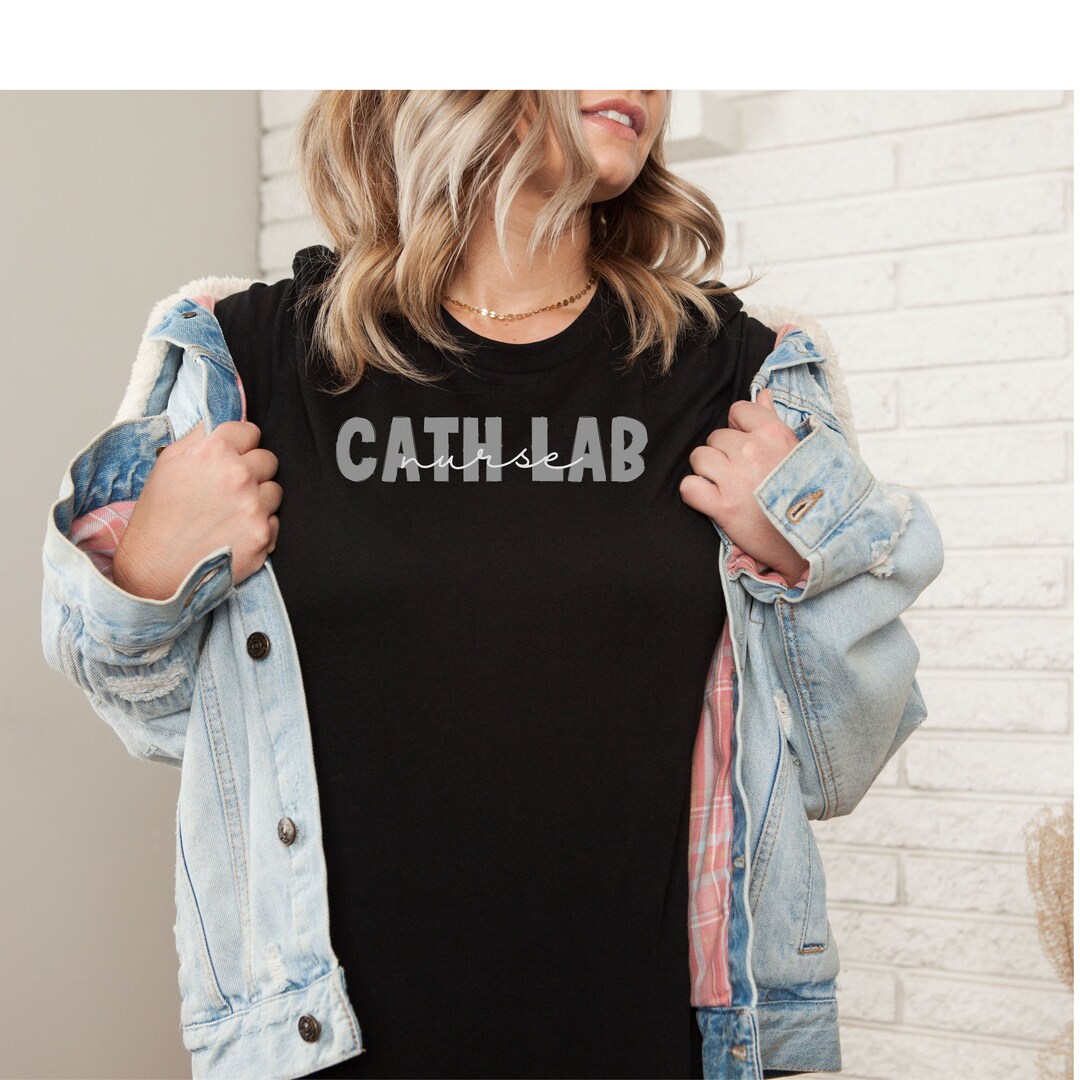Cath Lab Nurse Shirt for Nurse, Cath Lab Nurse Tee, Gift for Cath Lab ...