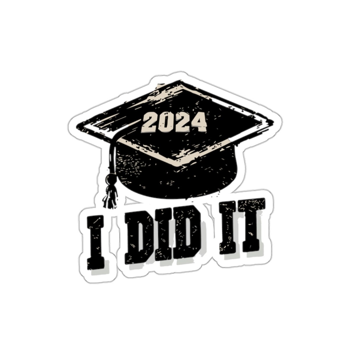 Graduation 2024, I Did It Vintage Cap Die-cut Sticker Unique Custom ...