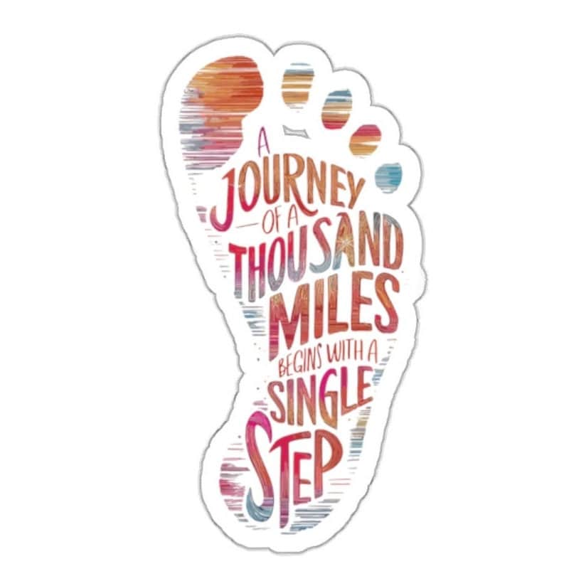 A Journey of a Thousand Miles Begins With a Single Step - Die-cut ...