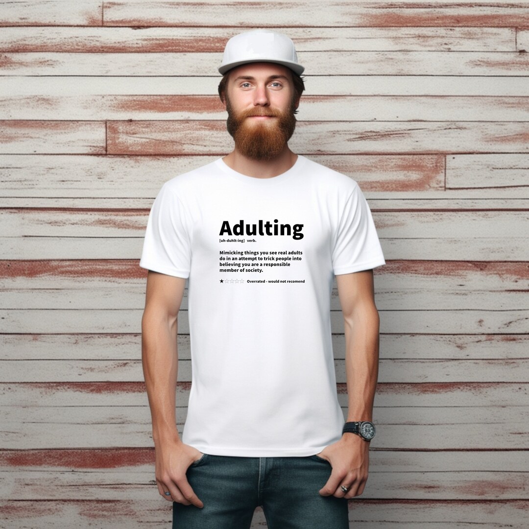 Adulting is Overrated - Definition Shirt - Unisex Cotton Tee ...