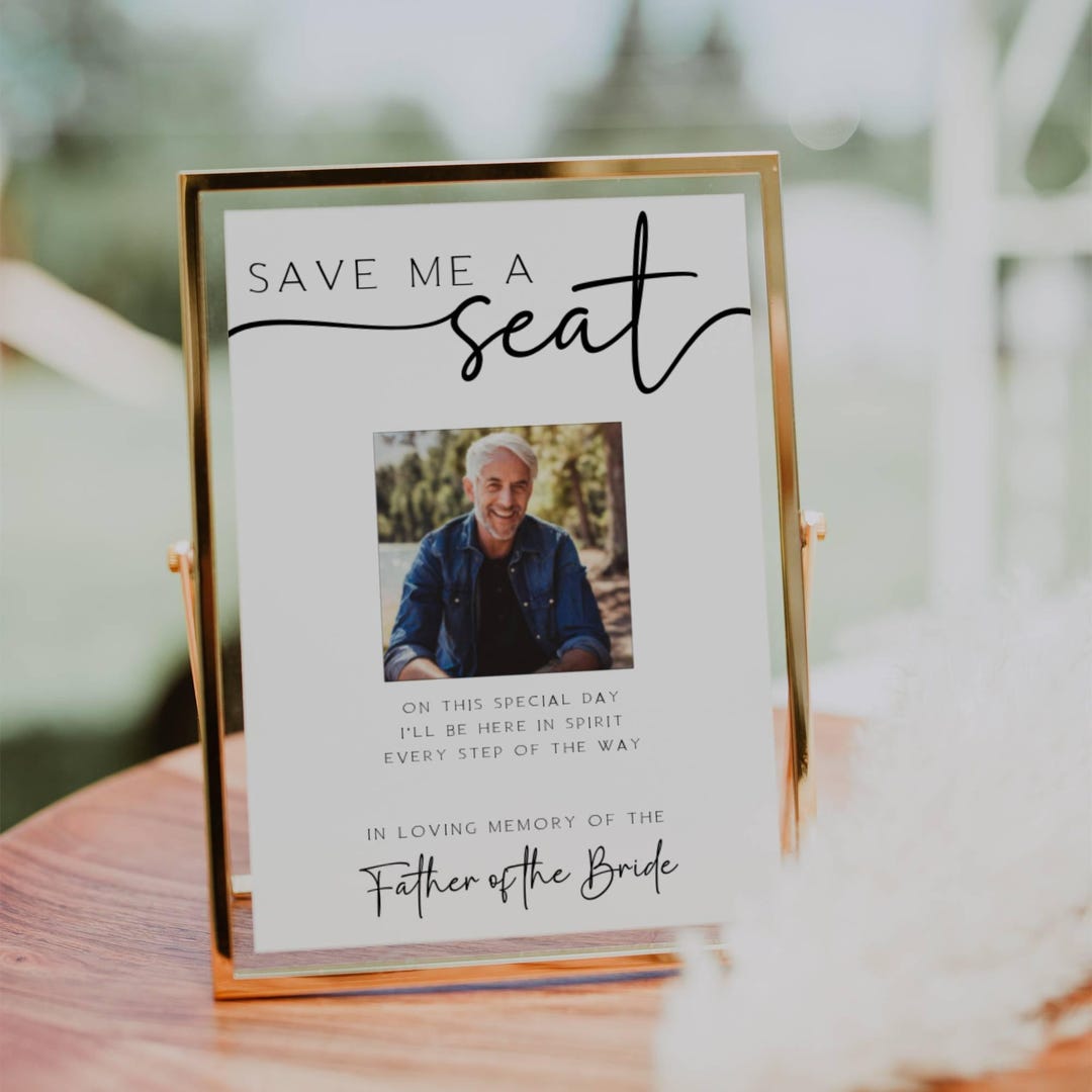 Save Me A Seat Wedding Sign, Editable in Loving Memory Signs, Wedding ...