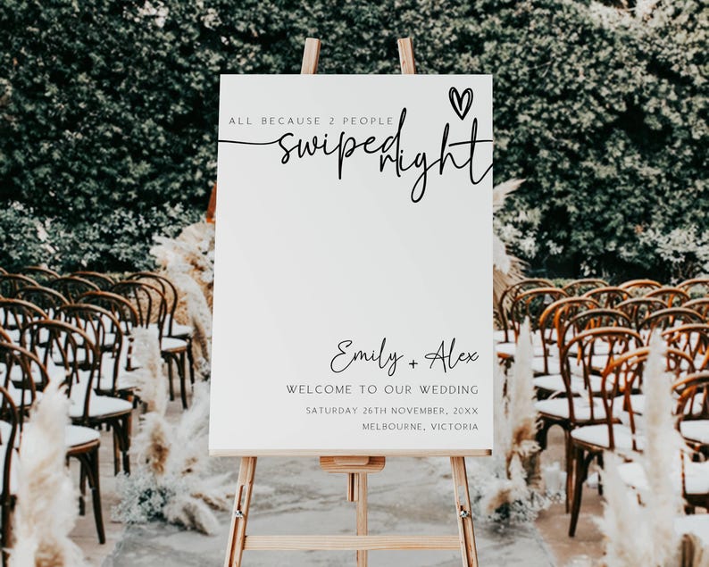 All Because Two People Swiped Right Wedding Sign, Funny Wedding Welcome ...