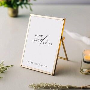 How Sweet It is to Be Loved by You, Sweet Wedding Sign, Reception Signs ...