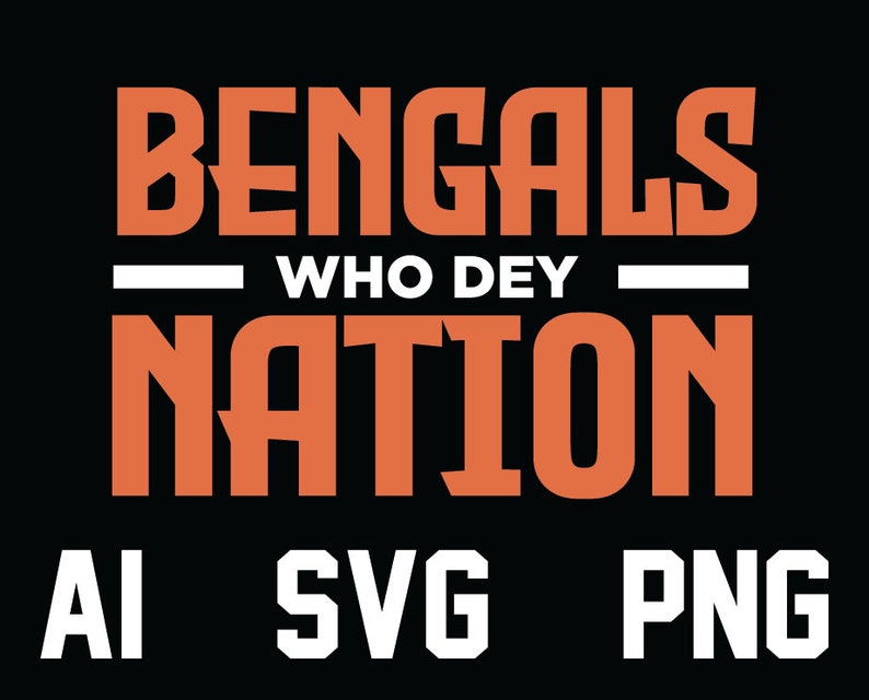 Bengals Nation AI, SVG, PNG - Etsy