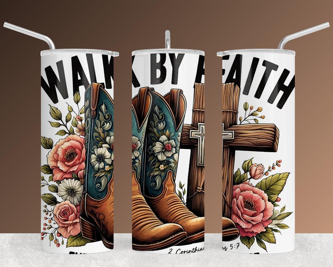 Floral Cowboy Boots Tumbler Wrap: Walk by Faith Design (digital ...