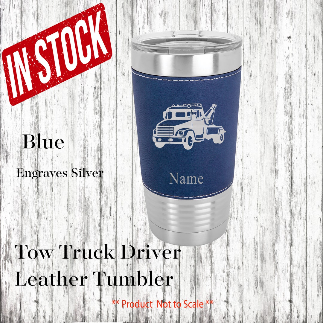 Tow Truck Driver Personalized Leather Insulated Tumbler, Tow Truck ...