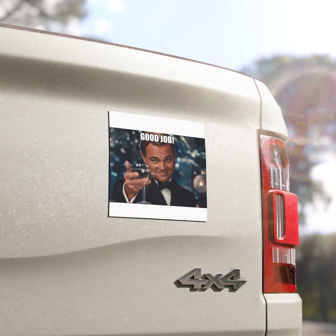 Car Magnets Meme Car Sticker Good Job, Funny Bumper Decal, Humorous ...